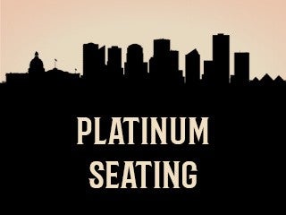 2025 Platinum Seating
