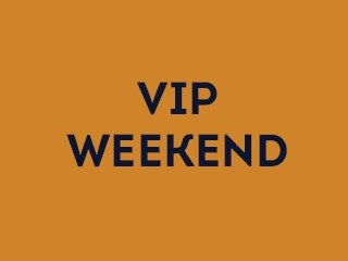 VIP Weekend Pass