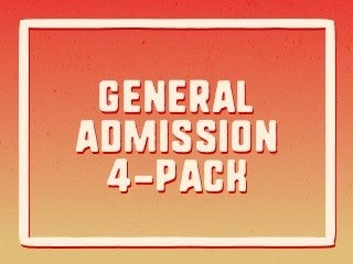 General Admission 4-Pack