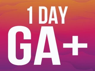 2023 1-Day GA+ Admission Ticket