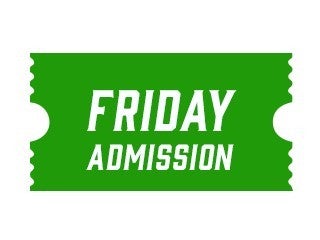 2023 Friday Admission