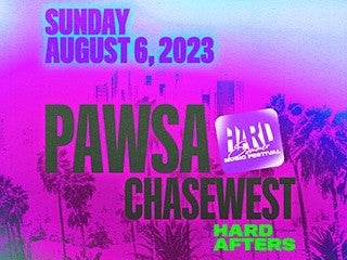 2023 HARD Summer - Sunday Afterparty (PAWSA + ChaseWest)