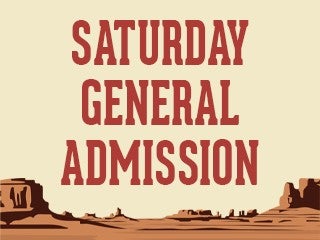 2025 Saturday General Admission