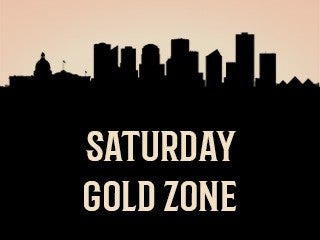 2025 Saturday Gold Zone