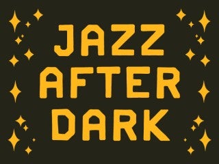 Jazz After Dark