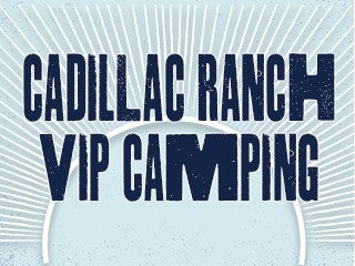 2026 Cadillac Ranch VIP Camping