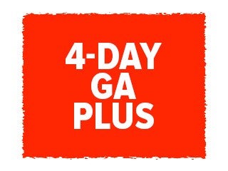 4-DAY GA PLUS (STADIUM + FIELD)