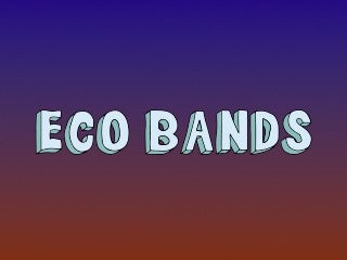 Eco-Band