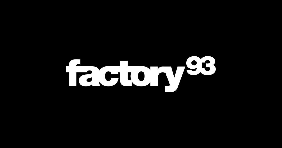 Factory 93