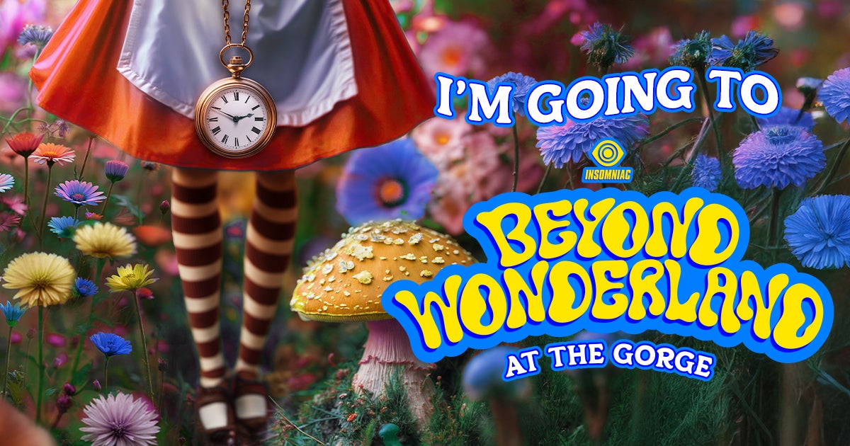 Beyond Wonderland at The Gorge